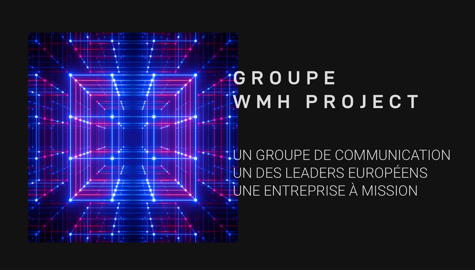 Le groupe WMH Project devient entreprise à mission - Meet In