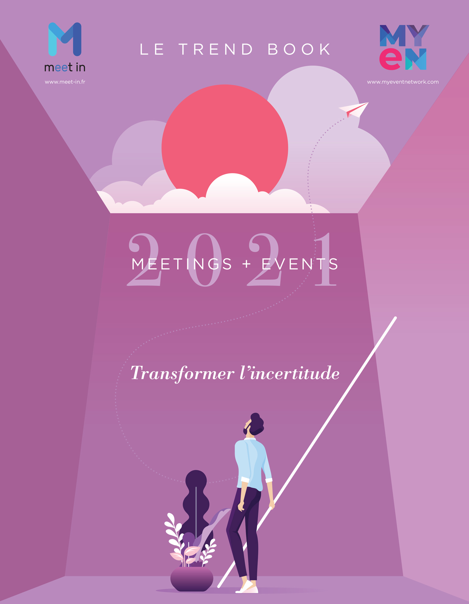 LE TREND BOOK 2021 - TRANSFORMER L'INCERTITUDE - Meet In